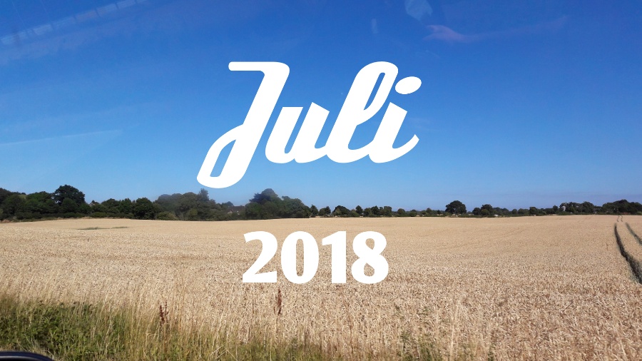 Im letzten Monat | Juli 2018 • nullpunktzwo